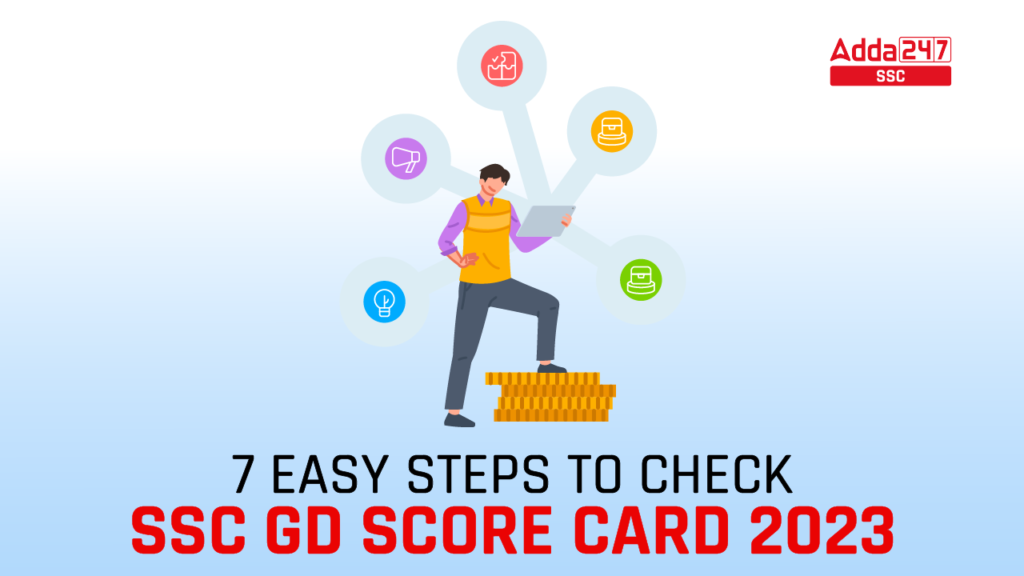 7 Easy Steps to Check SSC GD Score Card 2023 – Job Carnival