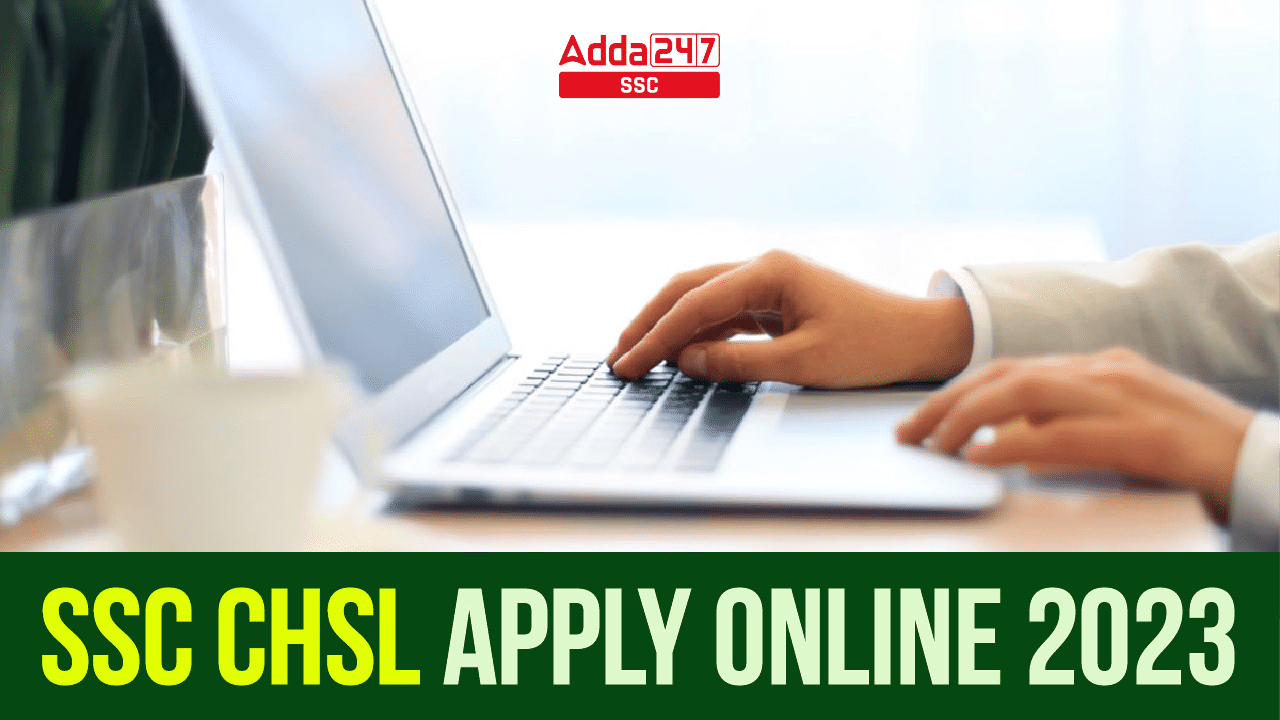 SSC CHSL Apply Online 2023, Registration Link Active – Job Carnival