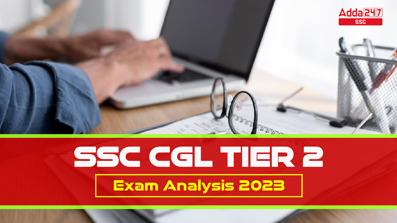 SSC CGL Tier 2 Exam Analysis 2023, 26th October Shift 1 Exam – Job Carnival