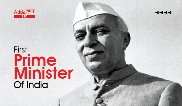 First Prime Minister Of India, Pandit Jawaharlal Nehru – Job Carnival