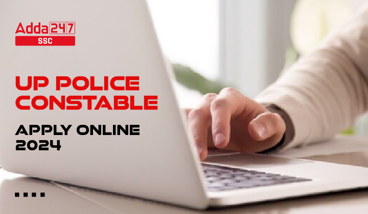 UP Police Constable Apply Online 2024 Online Registration Starts – Job ...