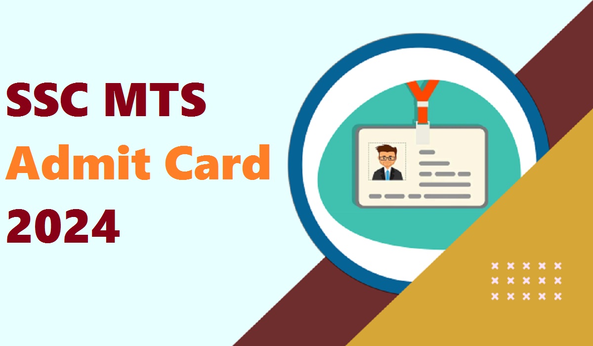 SSC MTS Admit Card 2024, Release Date, Download Link – Job Carnival
