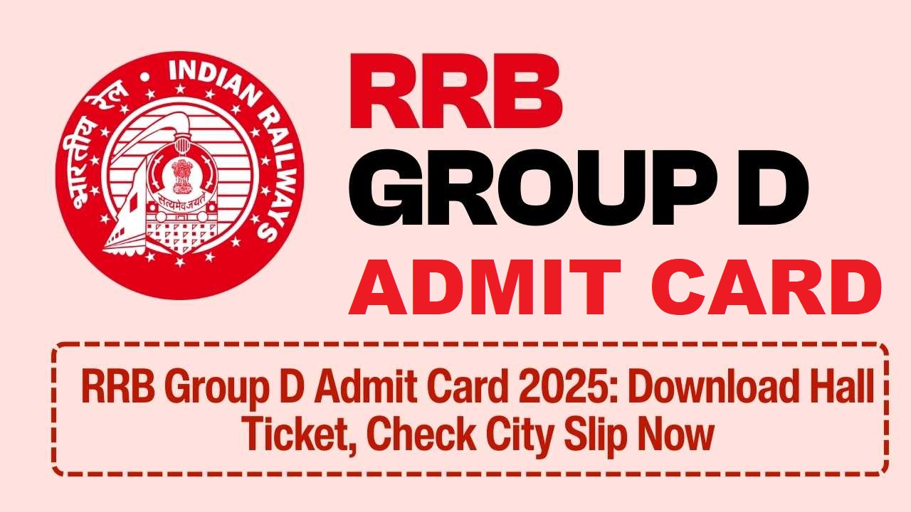 RRB Group D Admit Card 2025 Out – Job Carnival